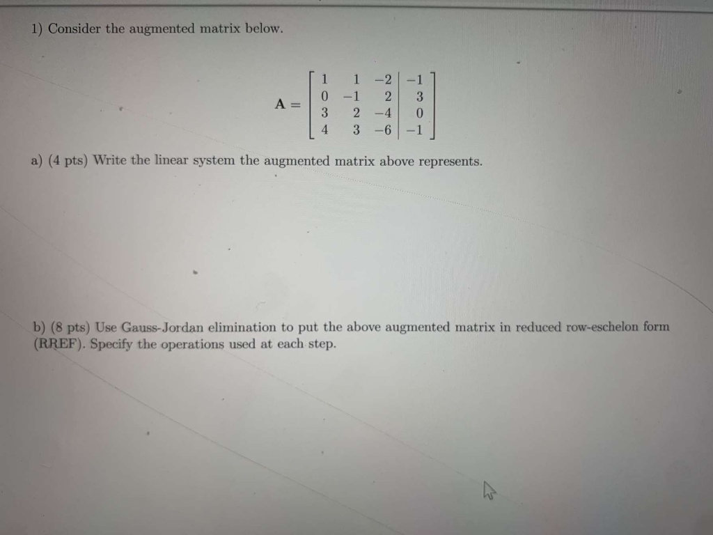 Solved c) (2 pts) What rank does the augmented matrix have? | Chegg.com