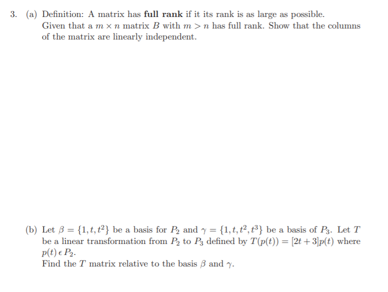 Solved 3. (a) Definition: A matrix has full rank if it its | Chegg.com