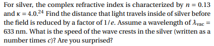 Solved For silver, the complex refractive index is | Chegg.com