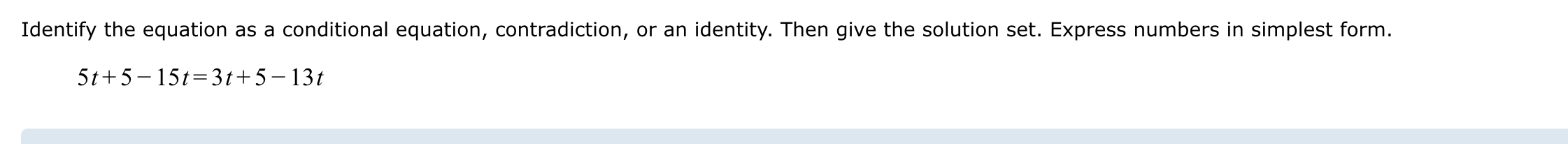 Solved Identify the equation as a conditional equation, | Chegg.com