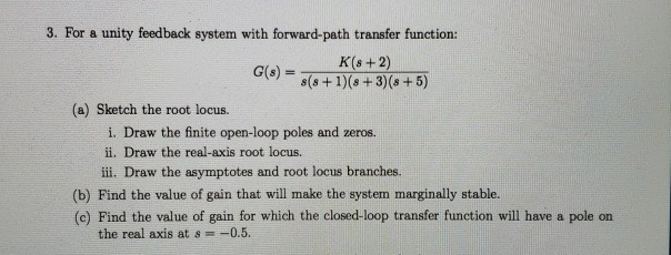 Solved 3. For a unity feedback system with forward-path | Chegg.com