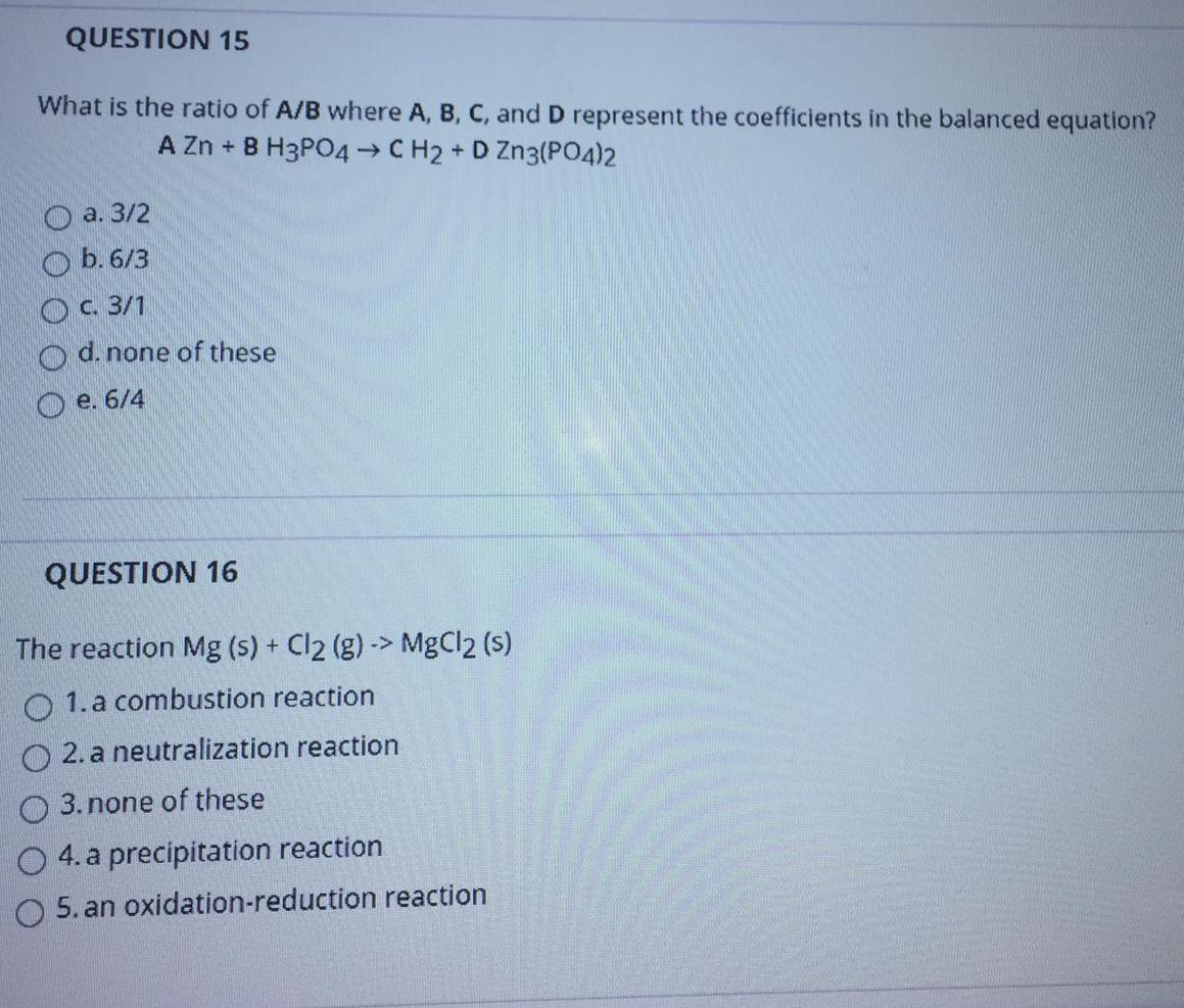 Solved QUESTION 15 What is the ratio of A/B where A, B, C, | Chegg.com
