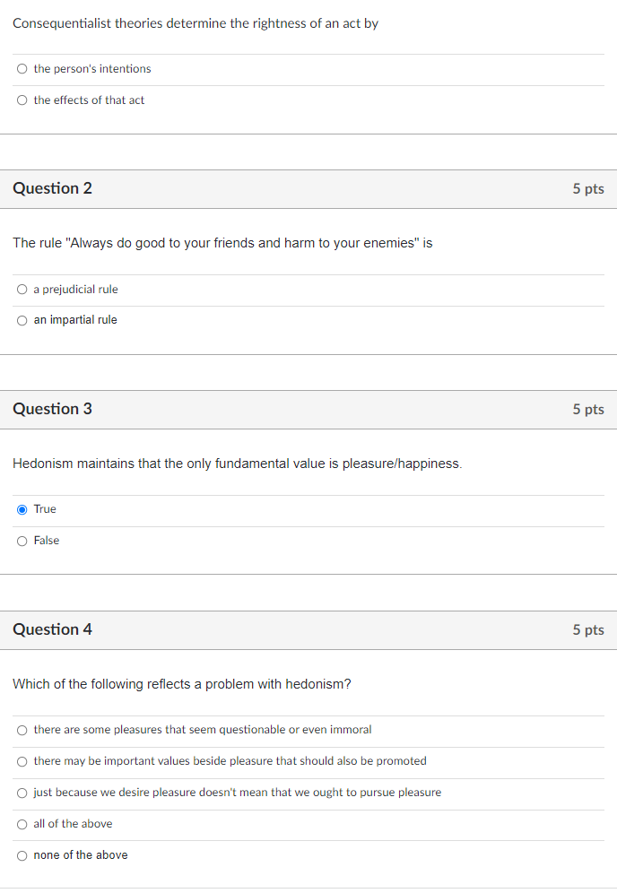 Solved Consequentialist theories determine the rightness of | Chegg.com