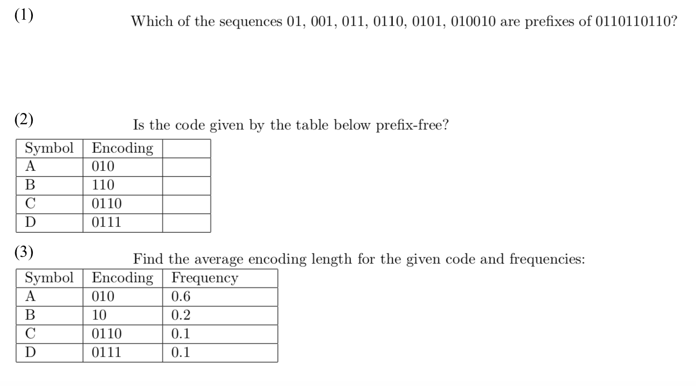 Solved (1) Which of the sequences 01, 001, 011, 0110, 0101, | Chegg.com