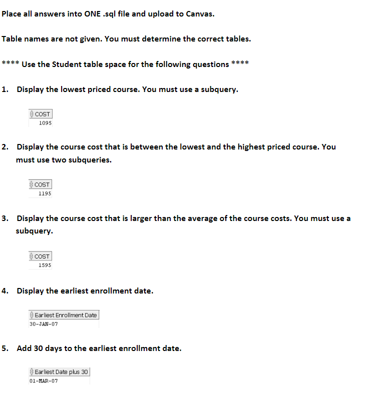 Solved 2. Display the course cost that is between the lowest | Chegg.com