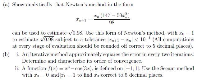 Solved (a) Show analytically that Newton's method in the | Chegg.com