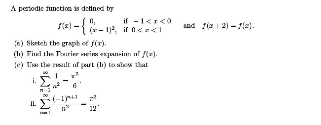 Solved A periodic function is defined by f(x)={0,(x−1)2, if | Chegg.com
