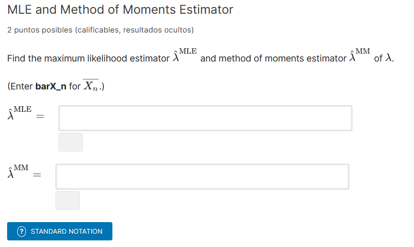 Solved Mle And Method Of Moments Estimator 2 Puntos Posibles