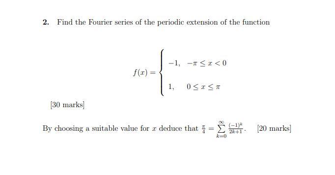Solved 2. Find the Fourier series of the periodic extension | Chegg.com