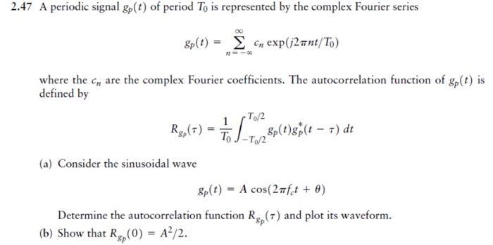 Solved 2.47 A periodic signal gp(t) of period To is | Chegg.com