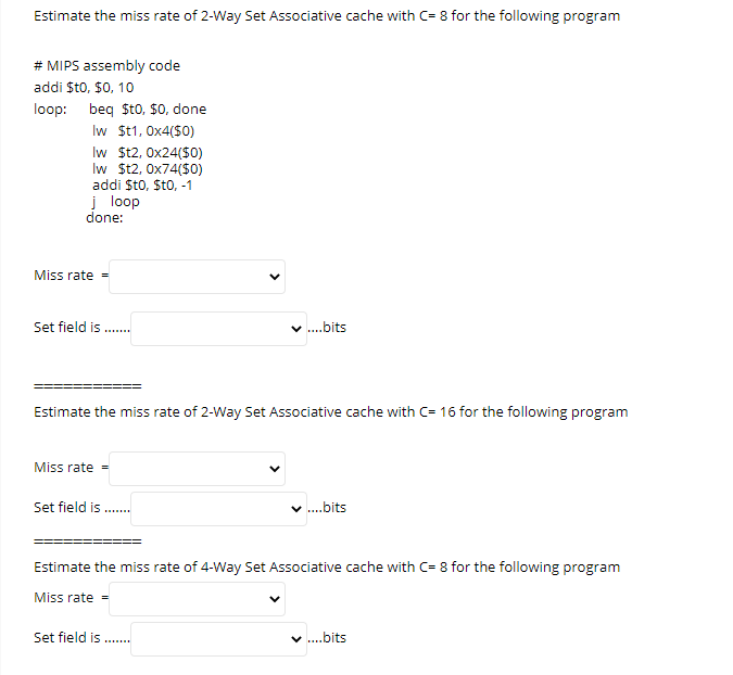 Solved Estimate the miss rate of 2-Way Set Associative cache | Chegg.com