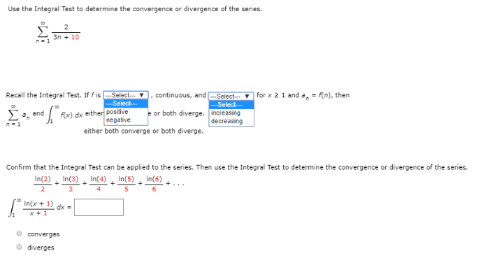 Solved Use the Integral Test to determine the convergence or | Chegg.com