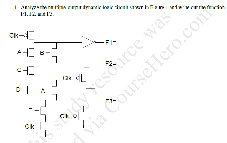 Solved 1 Analyze The Multiple Output Dynamic Logic Circuit 2570