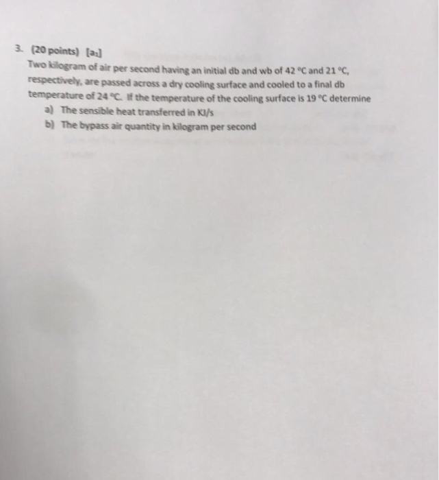 Solved 3. (20 points) a Two kilogram of air per second | Chegg.com