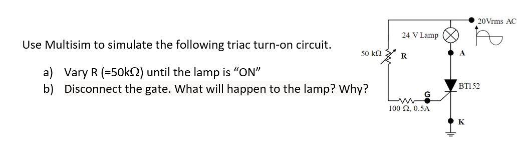 Solved 20 Vrms AC 24 V Lamp Use Multisim to simulate the | Chegg.com