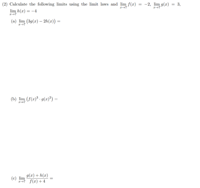 Solved (2) ﻿Calculate the following limits using the limit | Chegg.com