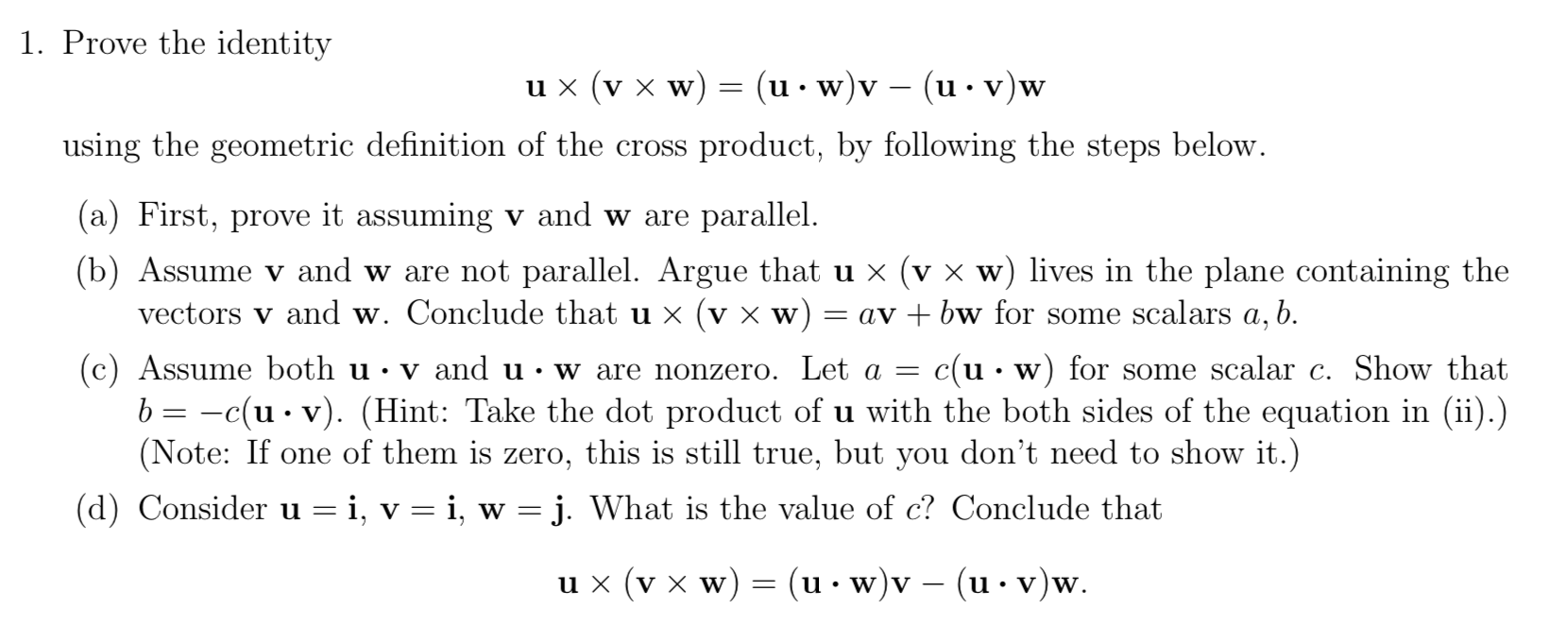 Solved 1. Prove the identity u x (v x w) = (u • w)v – (u · | Chegg.com