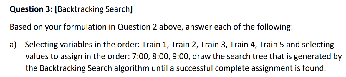 Solved Question 2: [CSP Formulation] Formulate the train | Chegg.com