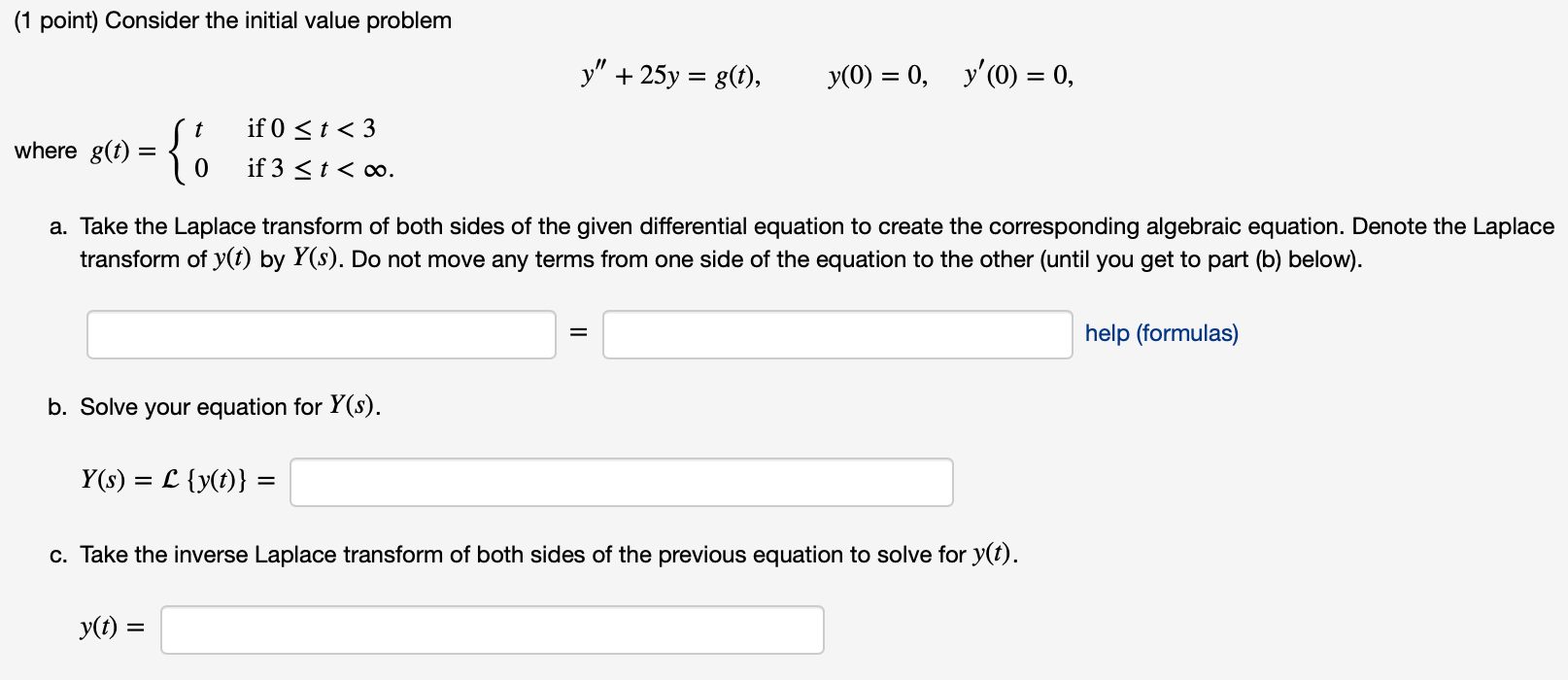 Solved (1 point) Consider the initial value problem y" + 25y | Chegg.com