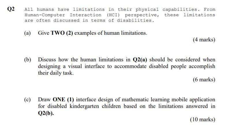 Solved Q2 All humans have limitations in their physical | Chegg.com