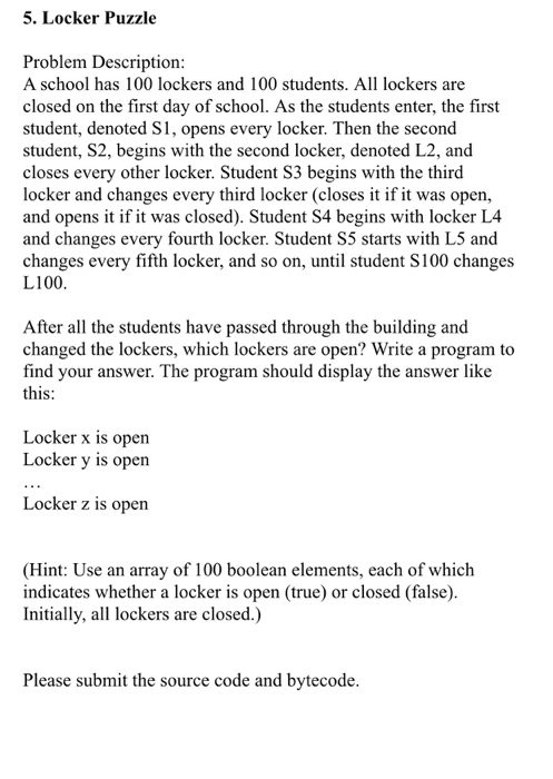 Solved 5. Locker Puzzle Problem Description A school has 100 | Chegg.com