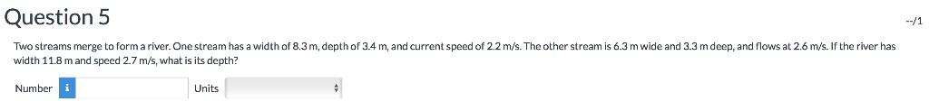 Solved Question 5 Two streams merge to form a river. One | Chegg.com
