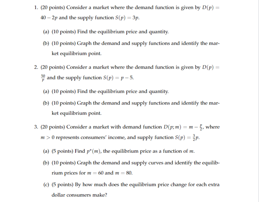 Solved 1. (20 points) Consider a market where the demand | Chegg.com