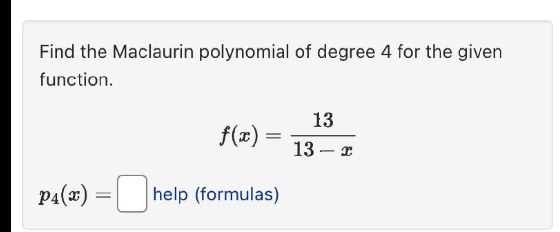 Solved Find the Maclaurin polynomial of degree 4 for the | Chegg.com