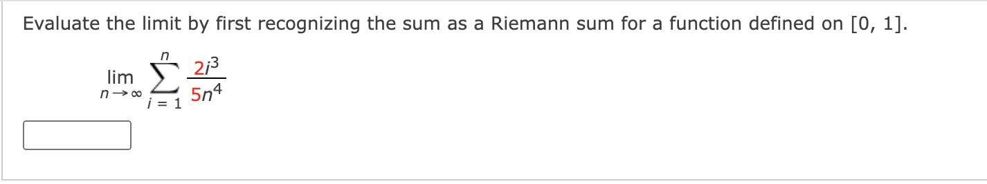 Solved Evaluate the limit by first recognizing the sum as a | Chegg.com