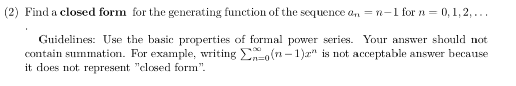 Solved Find a closed form for the generating function of | Chegg.com