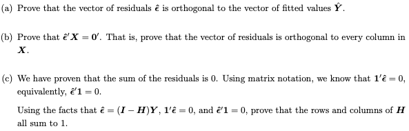 Solved (a) Prove that the vector of residuals ê is | Chegg.com