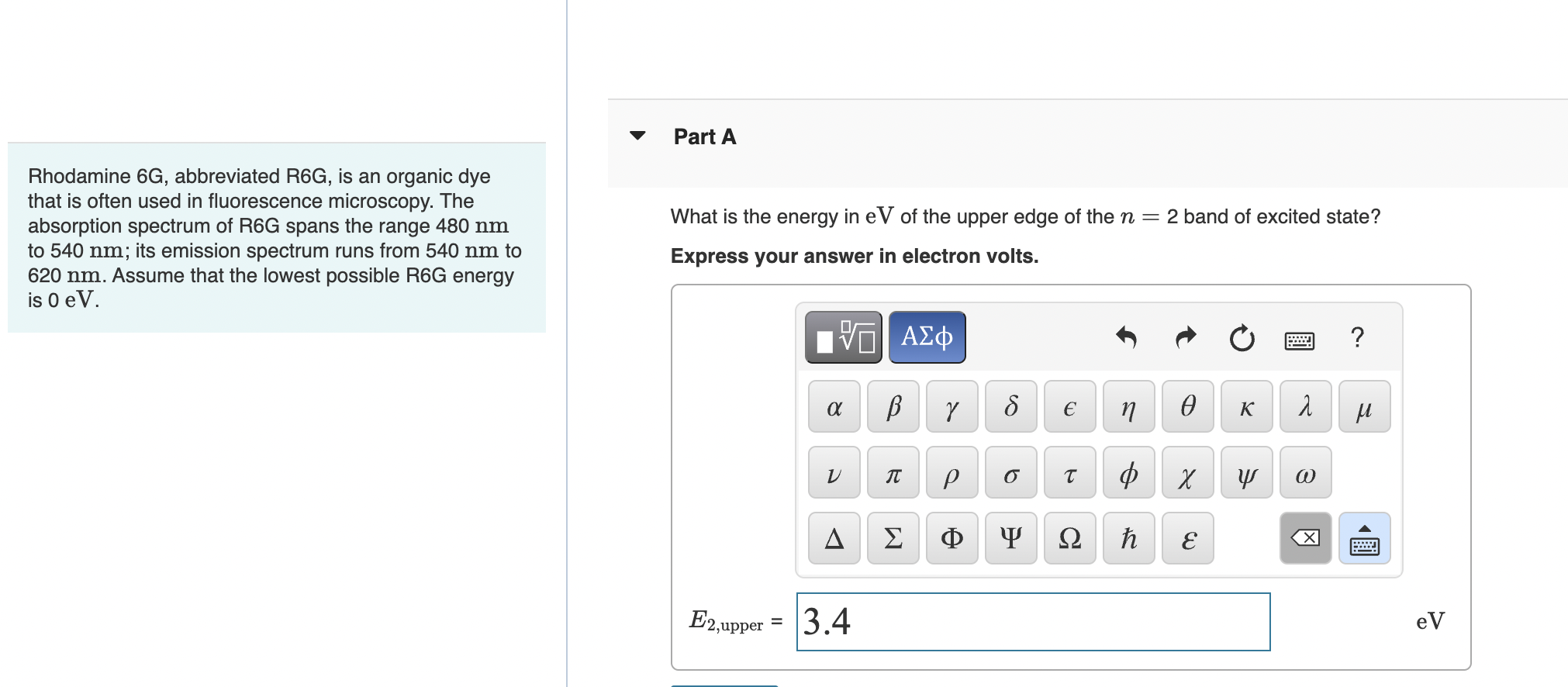 Solved Rhodamine 6G, abbreviated R6G, is an organic dye that | Chegg.com