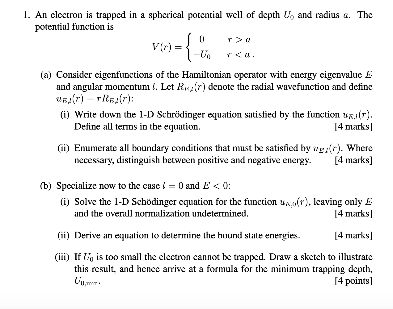 Solved 1. An electron is trapped in a spherical potential | Chegg.com