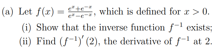 Solved A Let F X Ex−e−xex E−x Which Is Defined For X 0