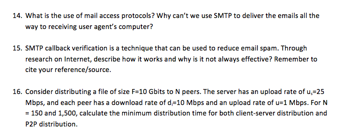 Solved 14. What is the use of mail access protocols? Why | Chegg.com
