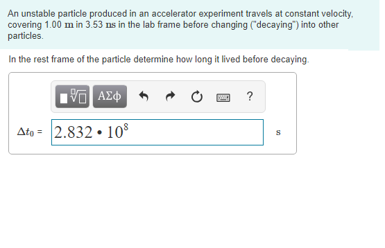 Solved nstable particle produced in an accelerator | Chegg.com