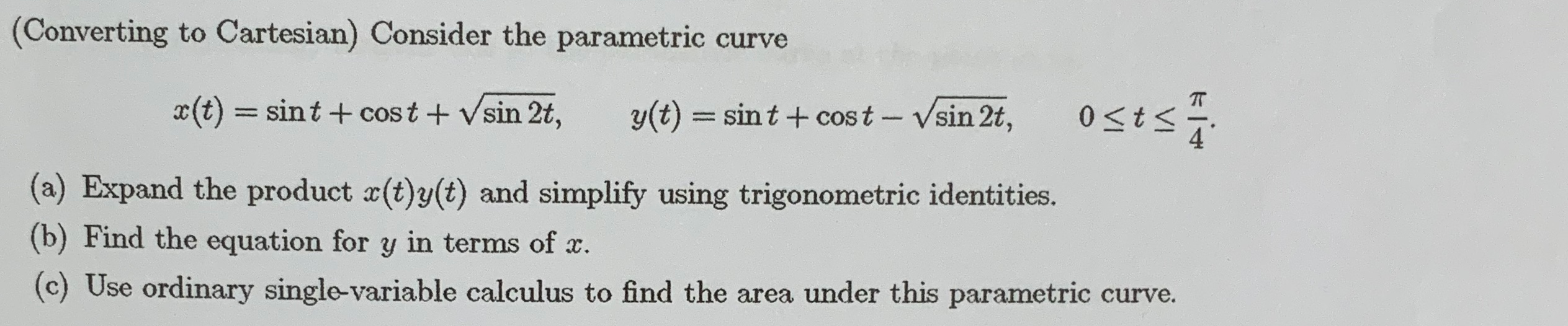 Solved (Converting to Cartesian) Consider the parametric | Chegg.com
