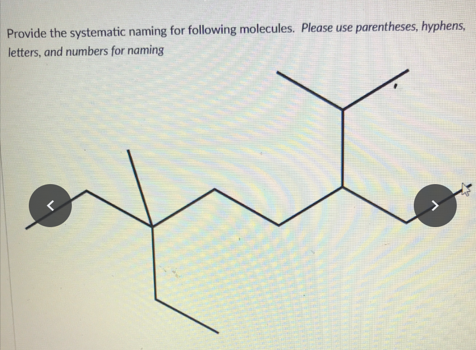 Solved Please provide systematic naming for the following | Chegg.com