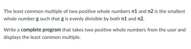 Solved The least common multiple of two positive whole | Chegg.com