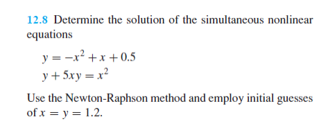 Solved 12.8 Determine the solution of the simultaneous | Chegg.com