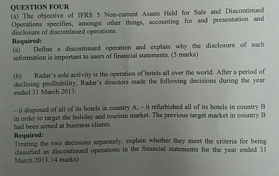 Solved QUESTION FOUR (a) The objective of IFRS 5 Non-current | Chegg.com