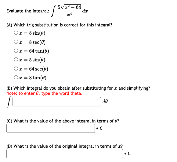 Solved Evaluate the integral: ∫x45x2−64dx (A) Which trig | Chegg.com