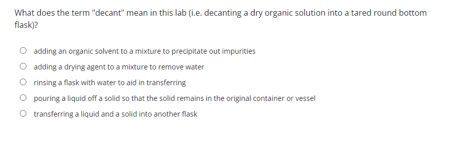What does the term "decant" mean in this lab (i.e. | Chegg.com