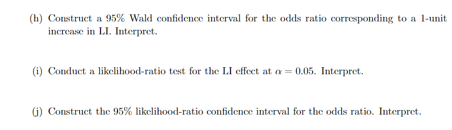 Solved (h) Construct a 95% Wald confidence interval for the | Chegg.com