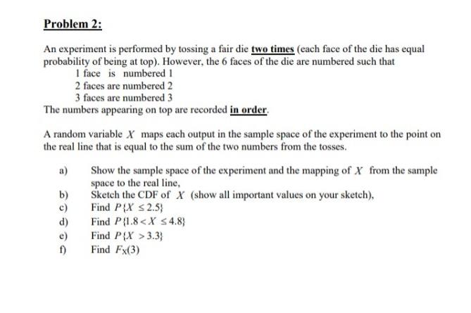 Solved An experiment is performed by tossing a fair die two | Chegg.com