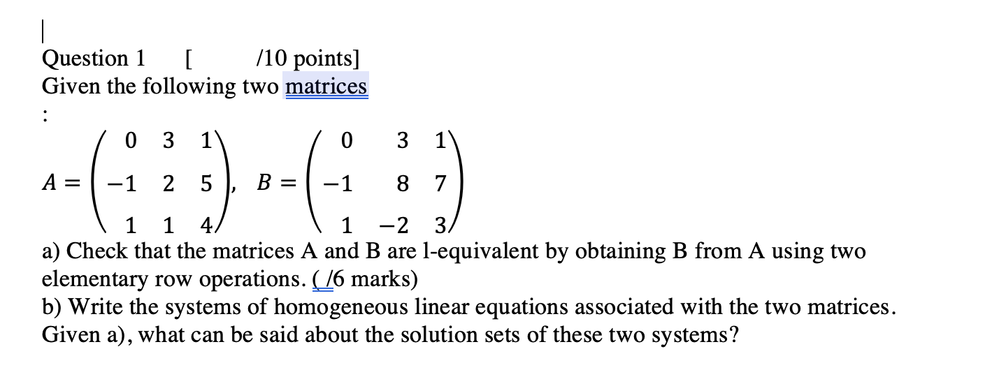 Solved Question 1 [ \\( \\quad / 10 \\) points] Given the | Chegg.com