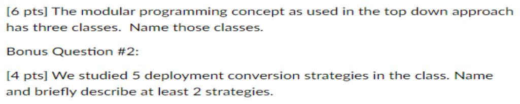 Solved [6 pts] The modular programming concept as used in | Chegg.com