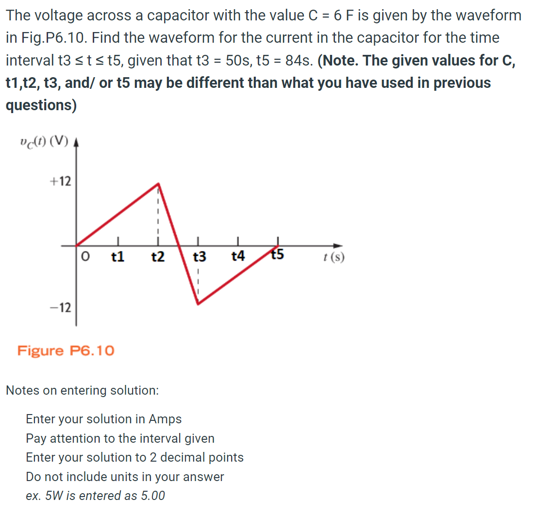 Solved The voltage across a capacitor with the value C=6F | Chegg.com