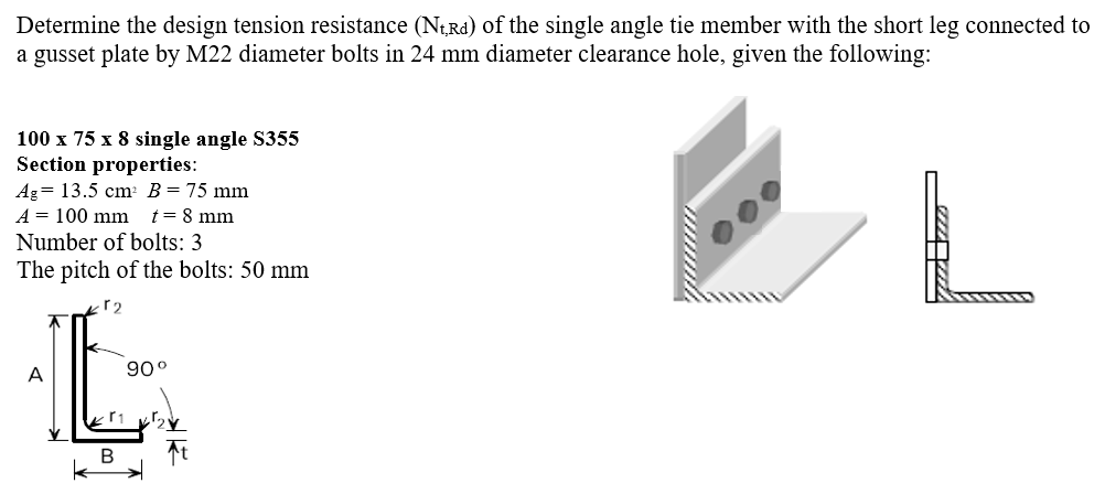 Solved Determine the design tension resistance (Ntırd) of | Chegg.com