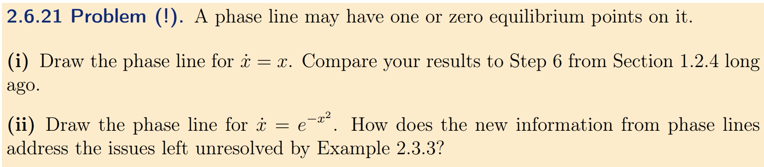 2.6.21 Problem (!). A phase line may have one or zero | Chegg.com